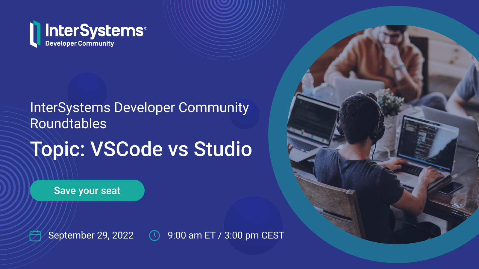 Première table ronde communautaire : VSCode vs Studio | InterSystems